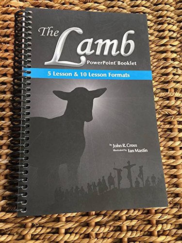 The Lamb - Powerpoint Booklet - 5 Lessons & 10 Lesson Formats: John R ...