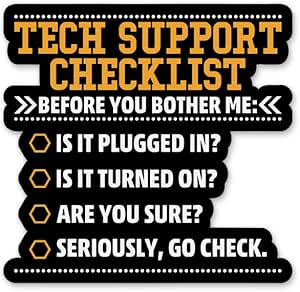 Amazon.com: Funny Tech Support Checklist Sticker - 3" Laptop Sticker ...