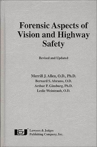 Forensic Aspects of Vision and Highway Safety: Amazon.co.uk: Allen ...