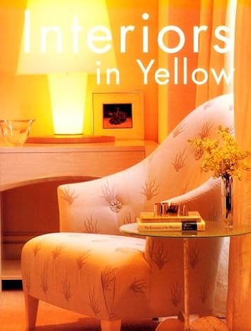 Interiors in Yellow: Karen Rappaport (Designer): 9781564964441: Amazon ...