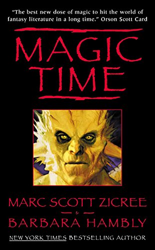 Magic Time (Magic Time Series, 1): Zicree, Marc, Hambly, Barbara ...