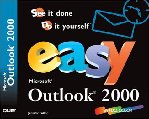 Easy Microsoft Outlook 2000: Fulton, Jennifer: 9780789719157: Amazon ...