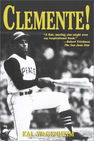 Amazon.com: Clemente!: 9781587541155: Wagenheim, Kal: Books