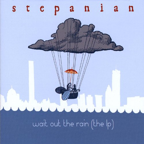 Play Wait Out the Rain (the LP) by Stepanian on Amazon Music