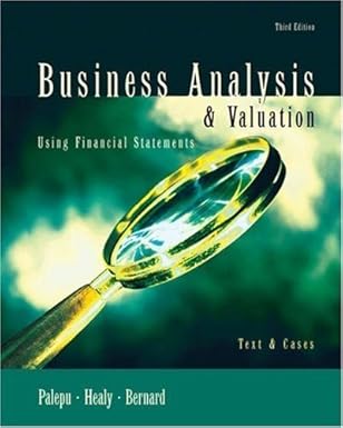 Business Analysis and Valuation: Using Financial Statements, Text and ...