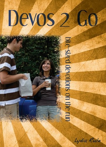 Devos 2 Go: Bite-sized Devotions on the Run: Lydia Rule, Carol Hartman ...