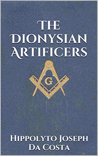 The Dionysian Artificers (Annotated) eBook : Da Costa, Hippolyto Joseph ...