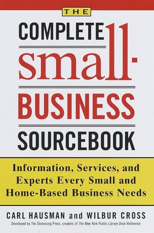 Complete Small-Business Sourcebook: Information, Services, and Experts ...
