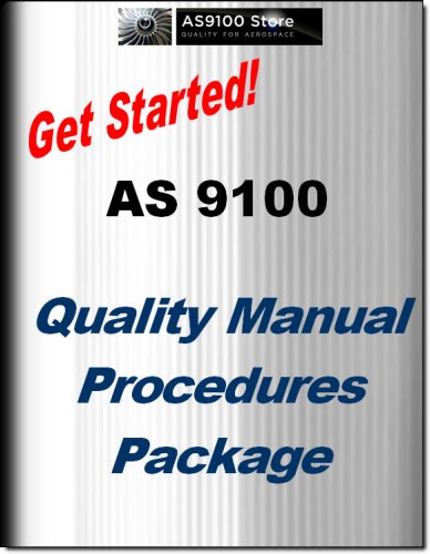 AS9100 Rev C Documented Quality Management System: Quality Manual ...