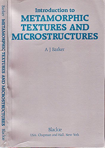Buy Introduction to Metamorphic Textures and Microstructures Book ...