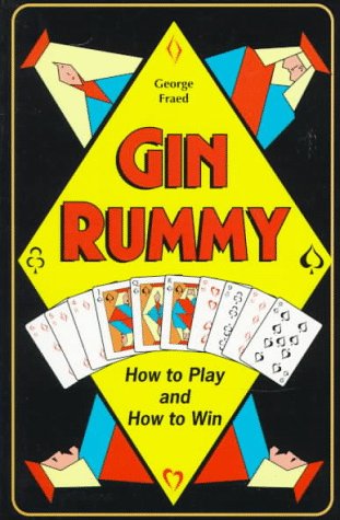 Gin Rummy: How to Play and How to Win: Fraed, George: 9780818405938 ...