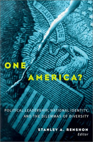 One America?: Political Leadership, National Identity, and the Dilemmas ...