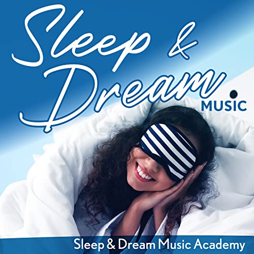Amazon.com: Sleep & Dream Music : Sleep & Dream Music Academy: Digital ...