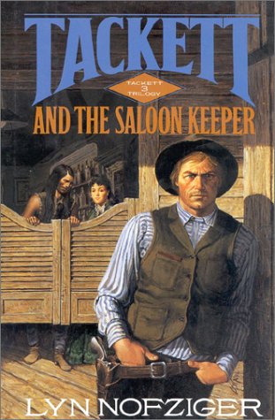 Tackett and the Saloon Keeper (Tackett Trilogy, 3): Nofziger, Lyn ...