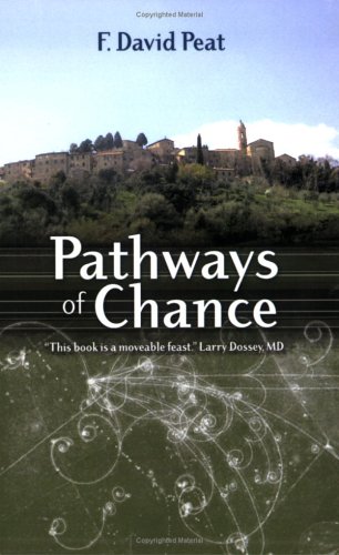 Pathways of Chance: Peat, F. David: 9780976826408: Amazon.com: Books