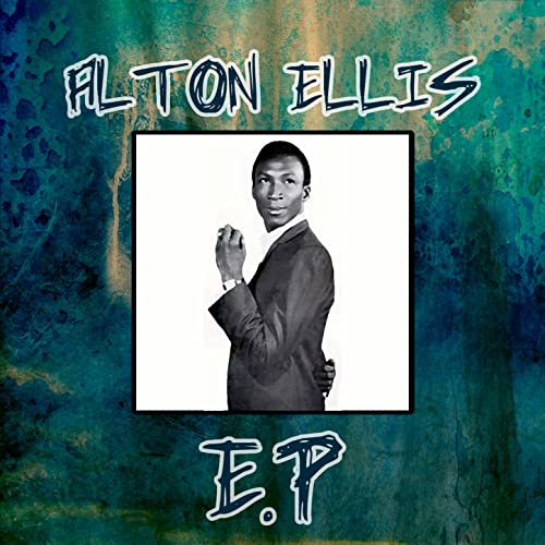 Play Alton Ellis EP by Alton Ellis on Amazon Music