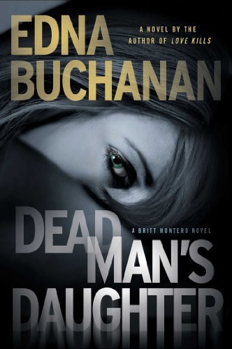 Dead Man's Daughter by Edna Buchanan (April 01,2017): Edna Buchanan ...