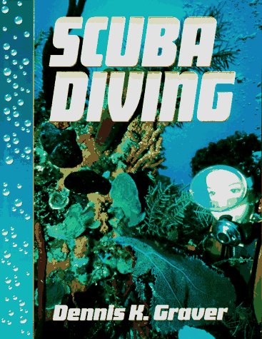 Scuba Diving: Amazon.co.uk: Graver, Dennis K.: 9780873224314: Books