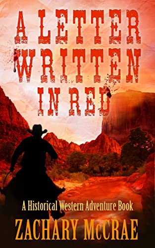 Amazon.com: A Letter Written in Red: A Classic Western Adventure eBook ...