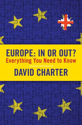 Europe: In or Out?: Everything You Need to Know: Amazon.co.uk: David ...