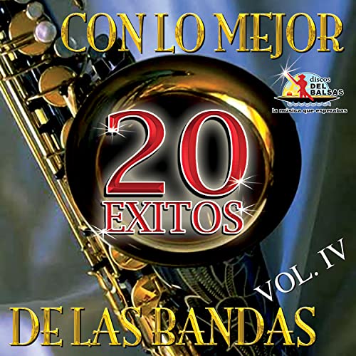 Play 20 Exitos Con Lo Mejor de Las Bandas, Vol. 4 by banda apache on ...