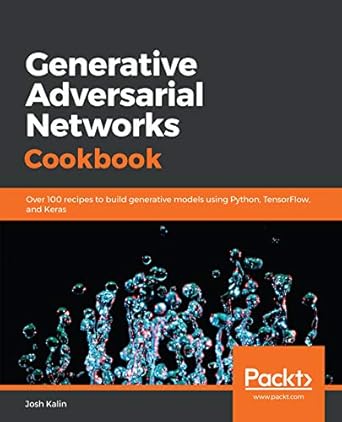 Amazon.com: Generative Adversarial Networks Cookbook: Over 100 recipes ...