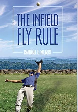 The Infield Fly Rule: Wilbert, Randall E.: 9781525513428: Amazon.com: Books