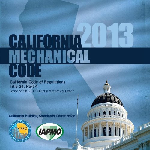 2013 California Mechanical Code: IAPMO: 9781938936494: Amazon.com: Books
