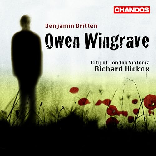 Play Britten: Owen Wingrave by Richard Hickox, City of London Sinfonia ...
