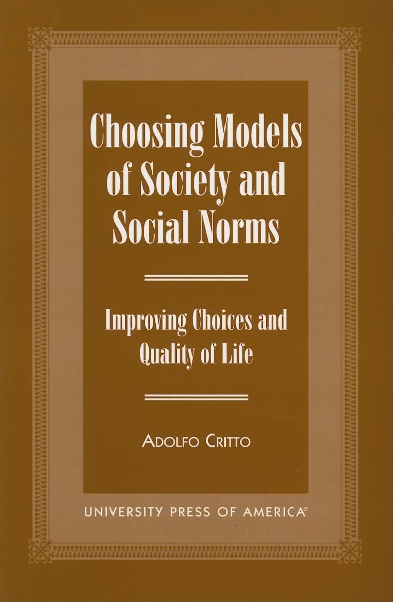 Choosing Models of Society and Social Norms: Improving Choices and ...