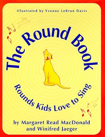 Amazon.com: The Round Book: Rounds Kids Love to Sing: 9780208024411 ...