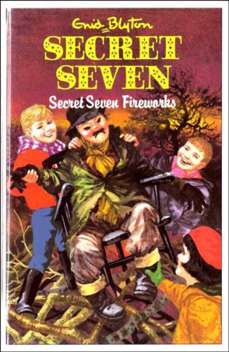 Secret Seven Fireworks (Enid Blyton's The Secret Seven Series III ...