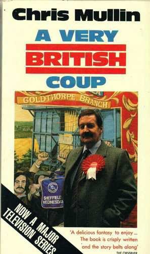 A Very British Coup: Amazon.co.uk: Mullin, Chris: 9780552133227: Books