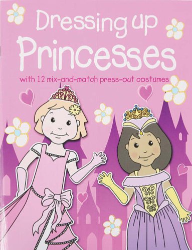 Dressing Up Princesses (Dressing Up Activity) : Amazon.in: Toys & Games