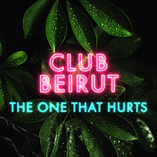 Amazon.co.jp: The One That Hurts : Club Beirut: デジタルミュージック