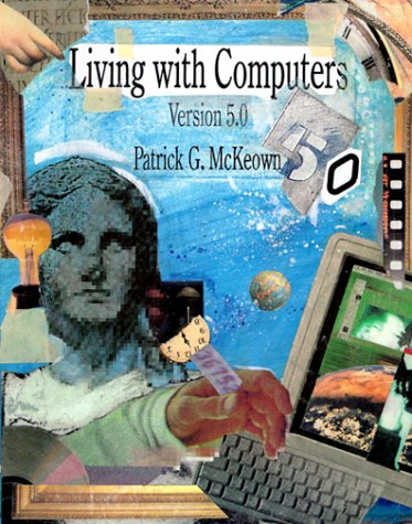 Living With Computers: McKeown, Patrick G.: 9780030020698: Amazon.com ...