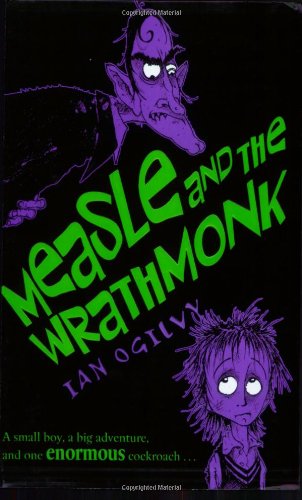 Measle and the Wrathmonk: Ogilvy, Ian, Mould, Chris: 9780192753328 ...