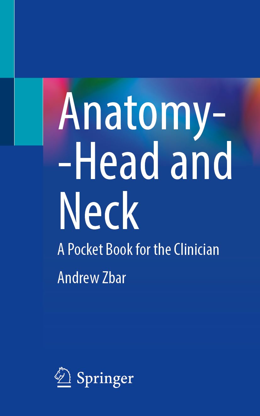 Anatomy-Head and Neck: A Pocket Book for the Clinician: 9783031695377 ...