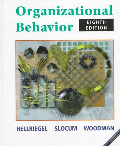 Organizational Behavior: Hellriegel, Don, Slocum, John W., Woodman ...
