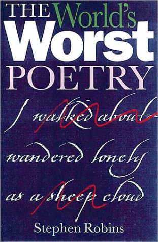 The World's Worst Poetry: Amazon.co.uk: Robins, Stephen: 9781853754814 ...