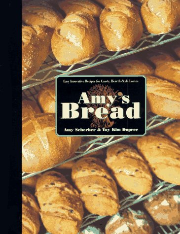 Amy's Bread: Scherber, Amy, Dupree, Toy Kim: 9780688124014: Amazon.com ...