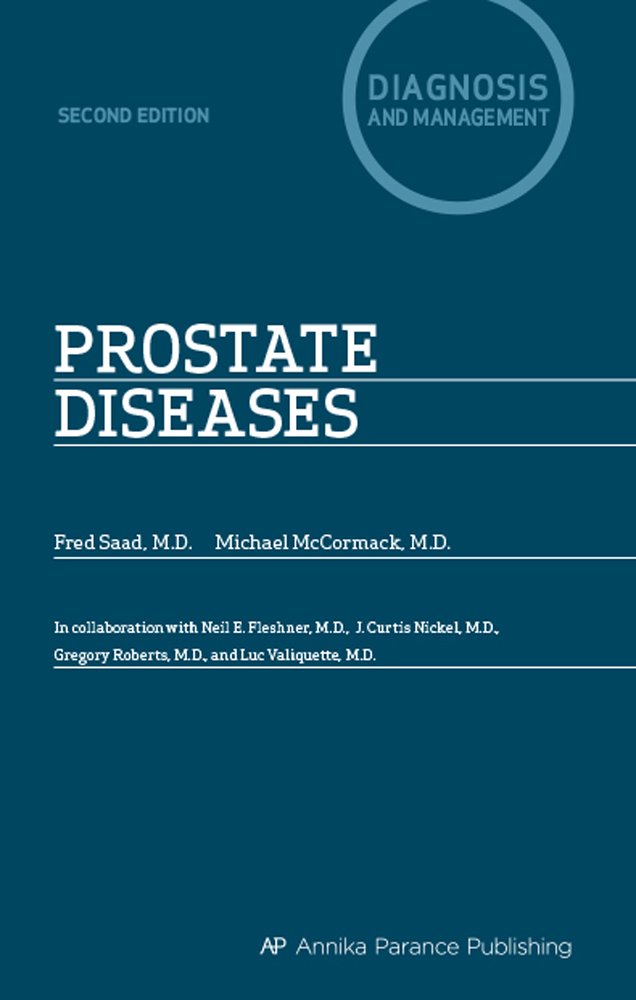 Prostate Diseases: Saad, Dr. Fred, McCormack, Dr. Michael ...