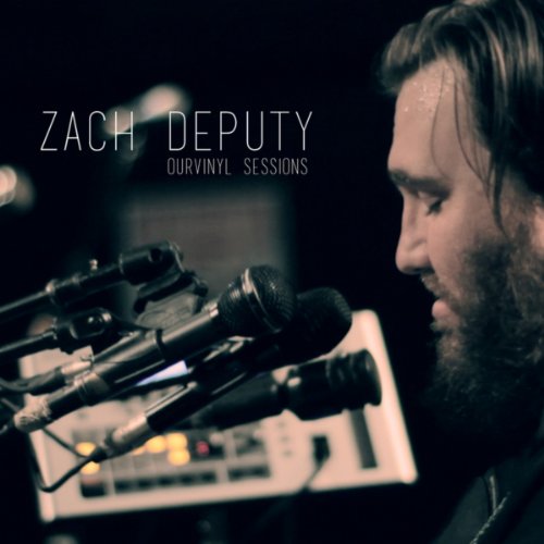 Play OurVinyl Sessions | Zach Deputy by Zach Deputy on Amazon Music