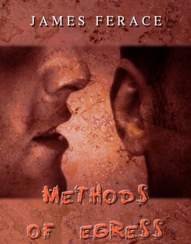 "Methods of Egress" (English Edition) eBook : Ferace, James: Amazon.es ...