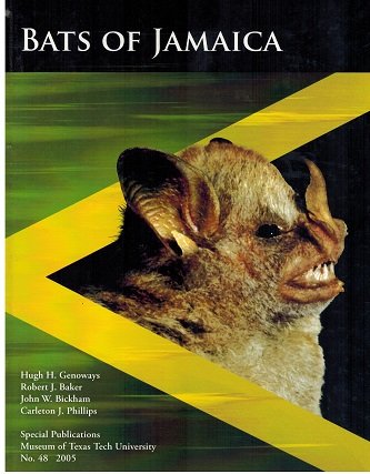 Bats of Jamaica: Hugh H. Genoways, Robert J. Baker, John W. Bickham ...