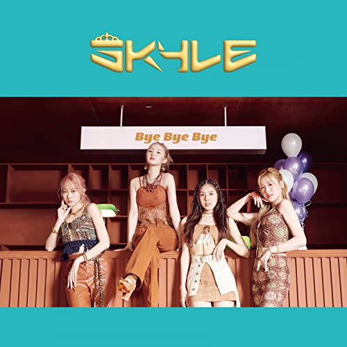 Bye Bye Bye by Skyle on Amazon Music - Amazon.com