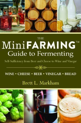 Mini Farming Guide to Fermenting: Self Sufficiency from Beer and Breads ...