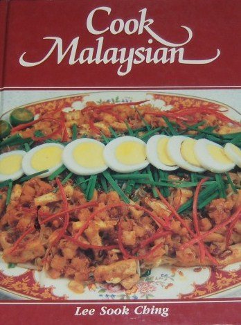 Cook Malaysian: Lee Sook Ching: 9789812042866: Amazon.com: Books