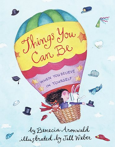 Things You Can Be (Life Favors): Benecia Aronwald, Weber, Jill ...