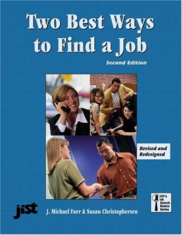 The Two Best Ways to Find a Job (Jist's Job Search Basics Series): Farr ...